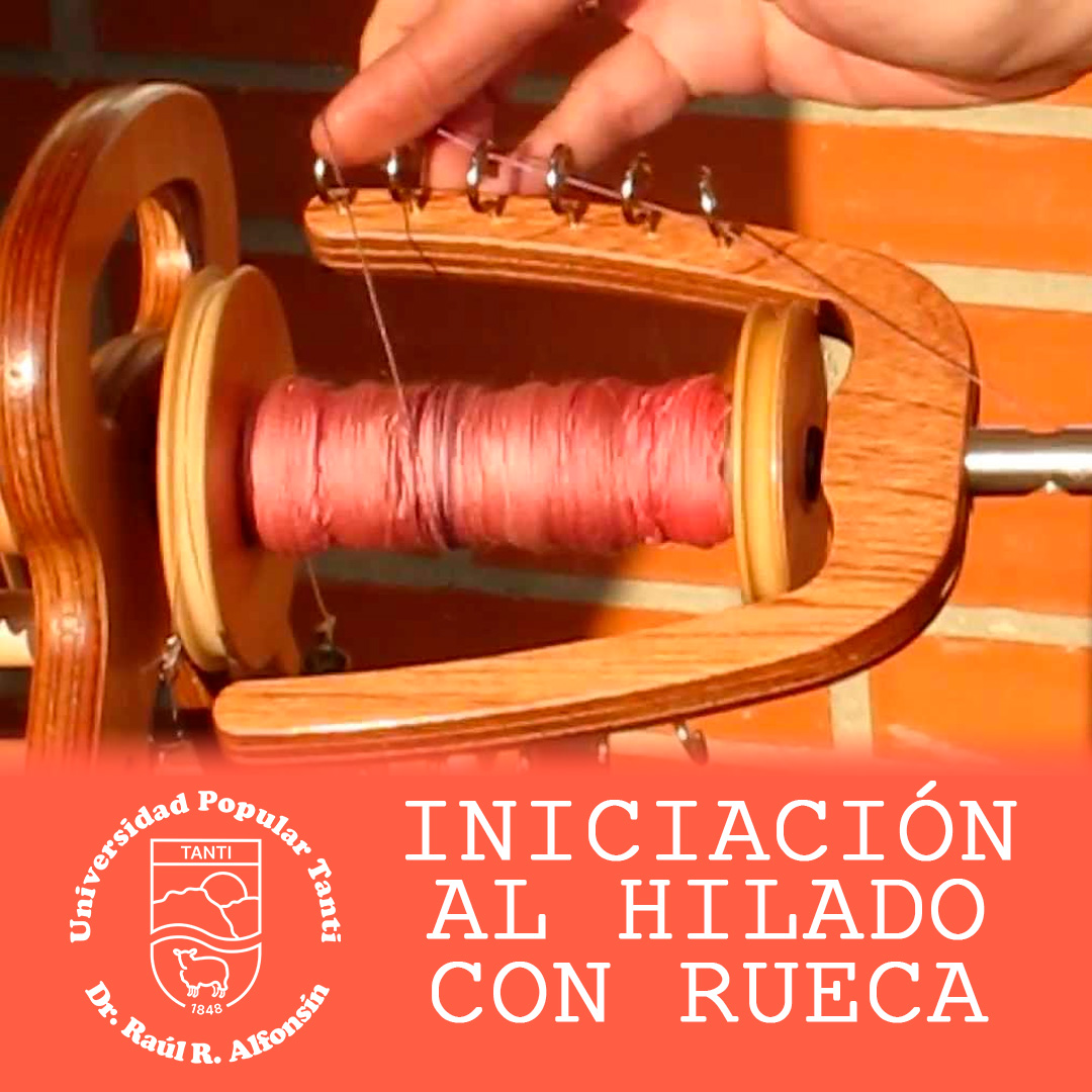 Curso – Taller “Iniciación al Hilado en Rueca” 2da edición - Tanti